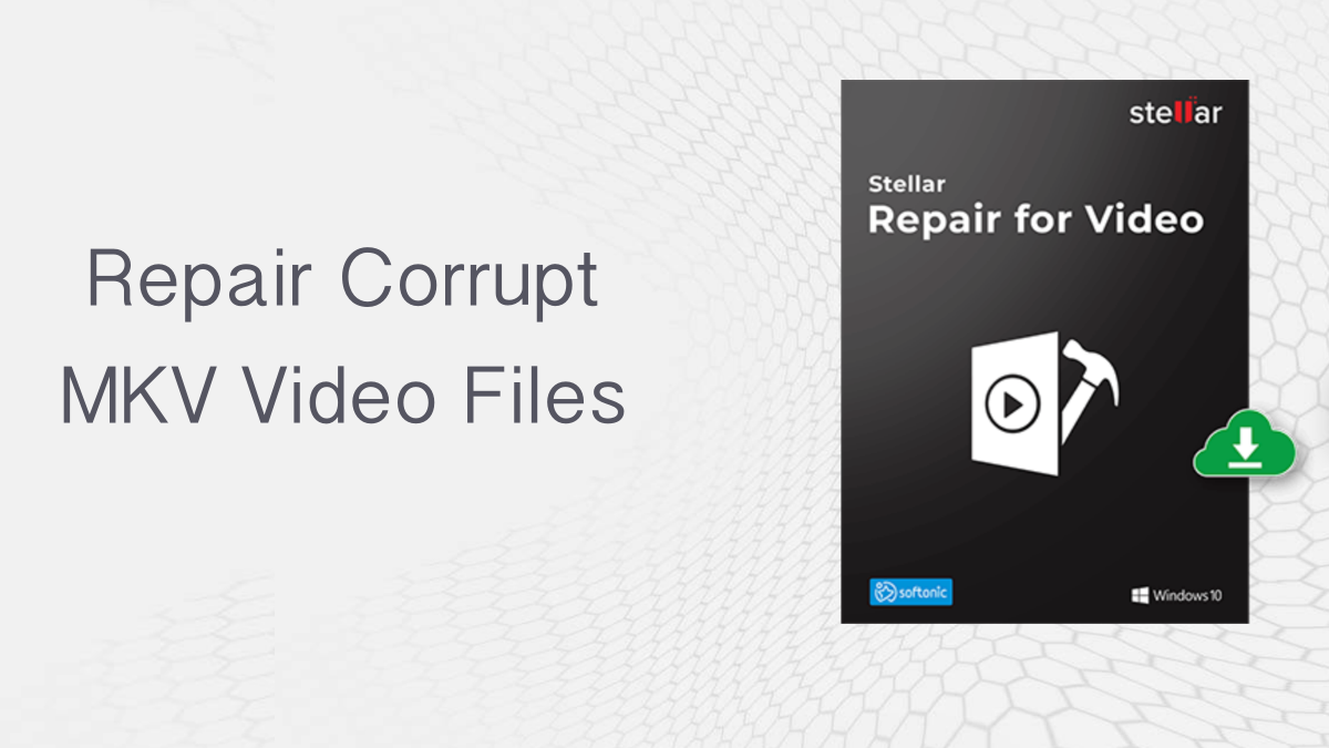 How to Repair Corrupt MKV Video Files? - DataFileHost